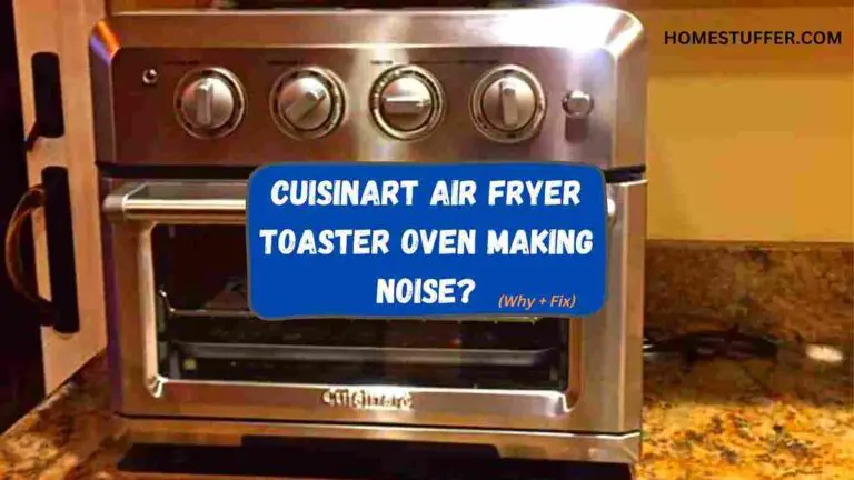 Cuisinart Air Fryer Toaster Oven Making Noise? (Why + Fix)