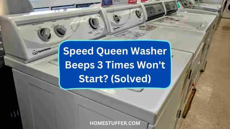 Speed Queen Washer Beeps 3 Times Won't Start? (Solved)