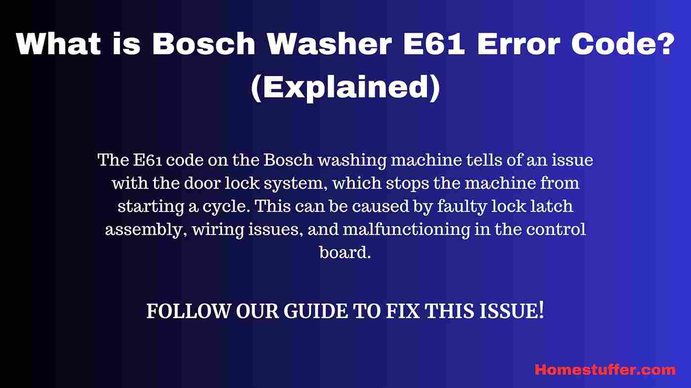 What Is Bosch Washer E61 Error Code Explained What Is Bosch Washer E61 Error Code Explained