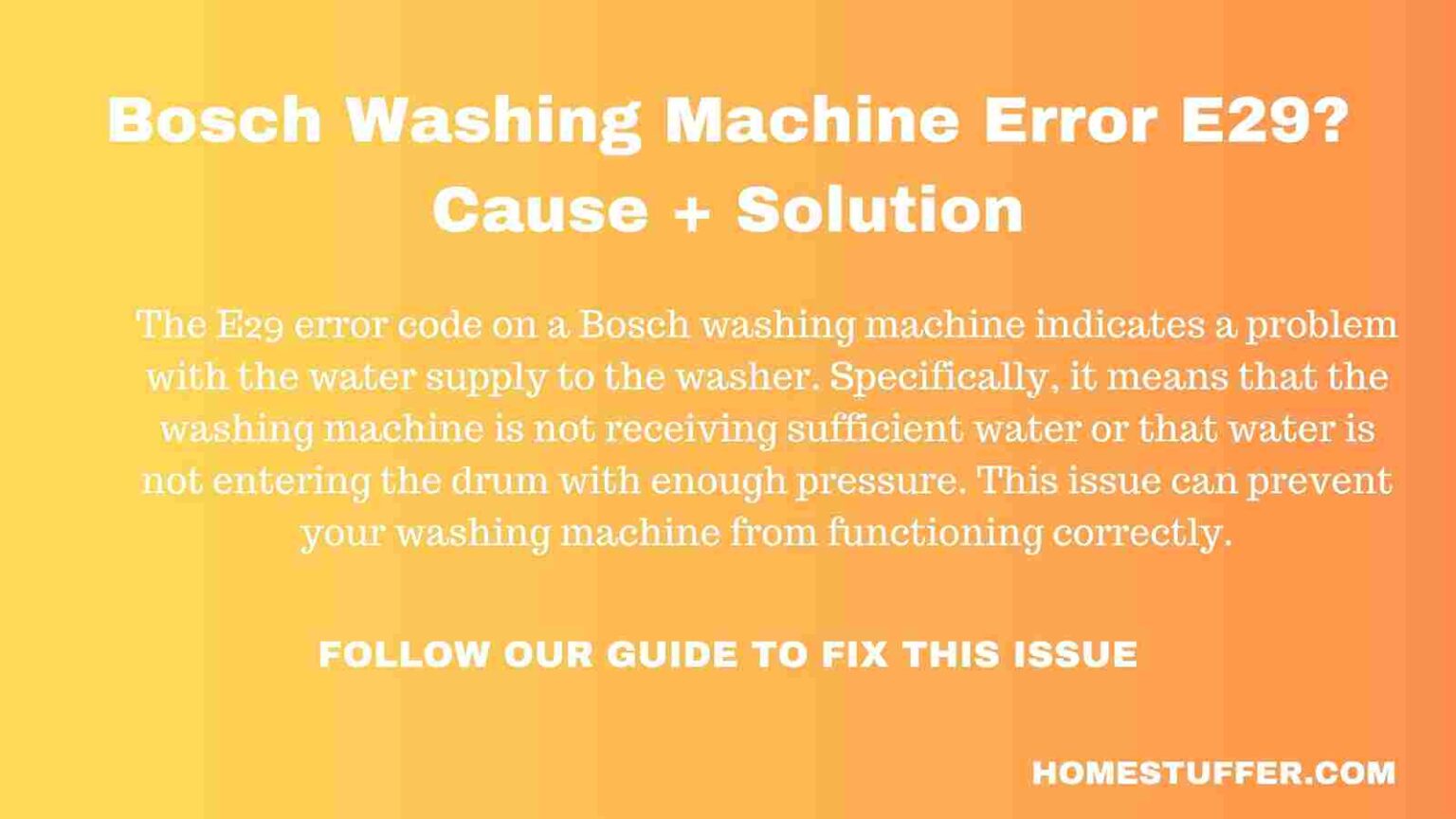 Bosch Washing Machine Error E29 Cause Solution