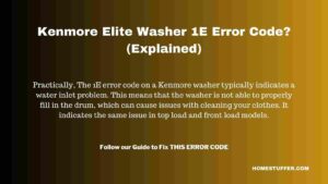 Kenmore Elite Washer 1E Error Code? (Explained)