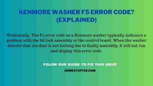 Kenmore Washer F5 Error Code? (Explained)