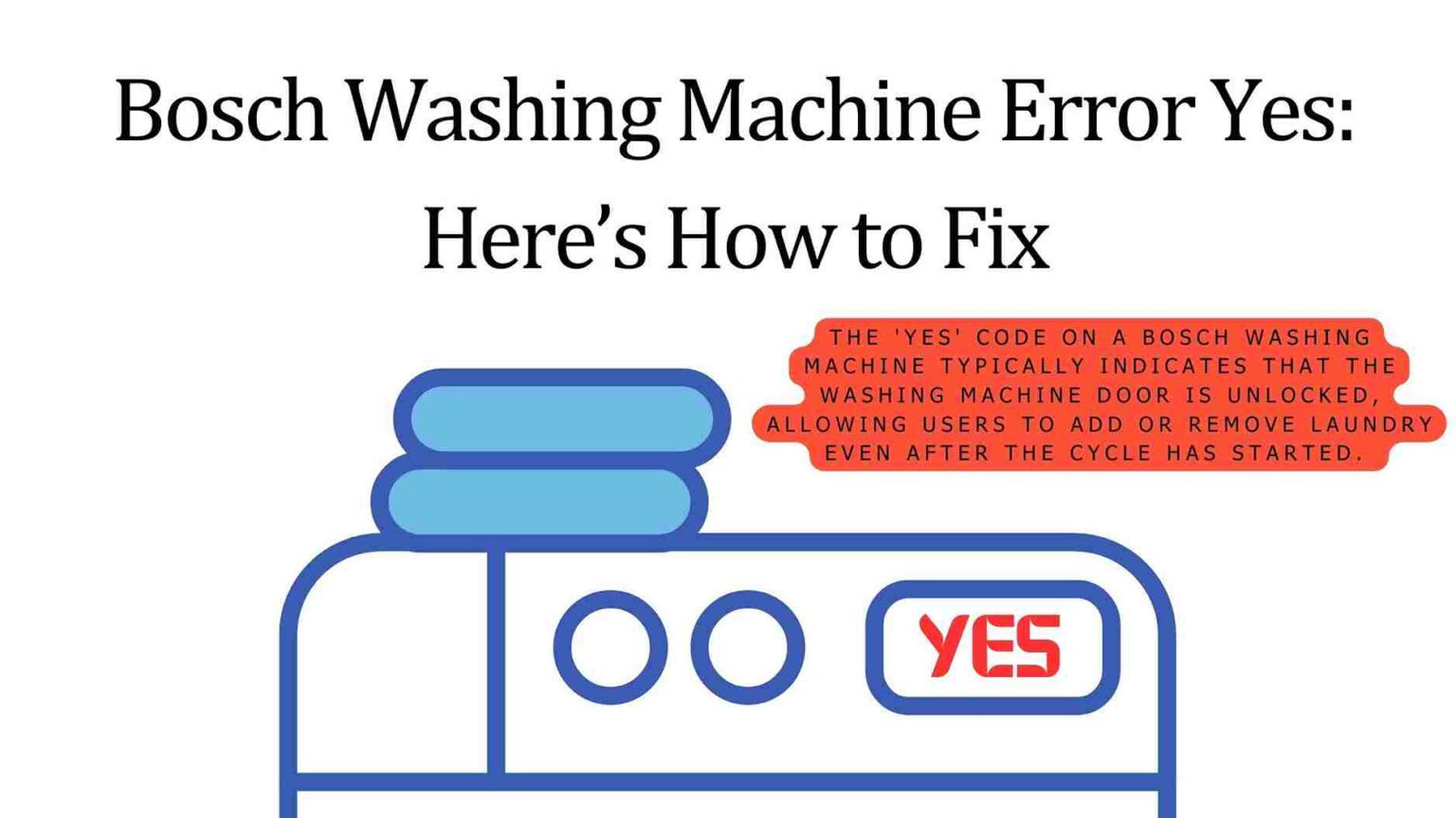 Bosch Washing Machine Error Yes: Here’s How to Fix